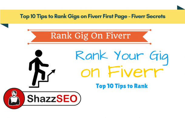 Top 10 Tips To Rank Gigs On Fiverr First Page - Fiverr Secrets